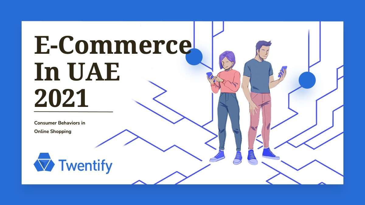 E-Commerce in UAE 2021 | Twentify