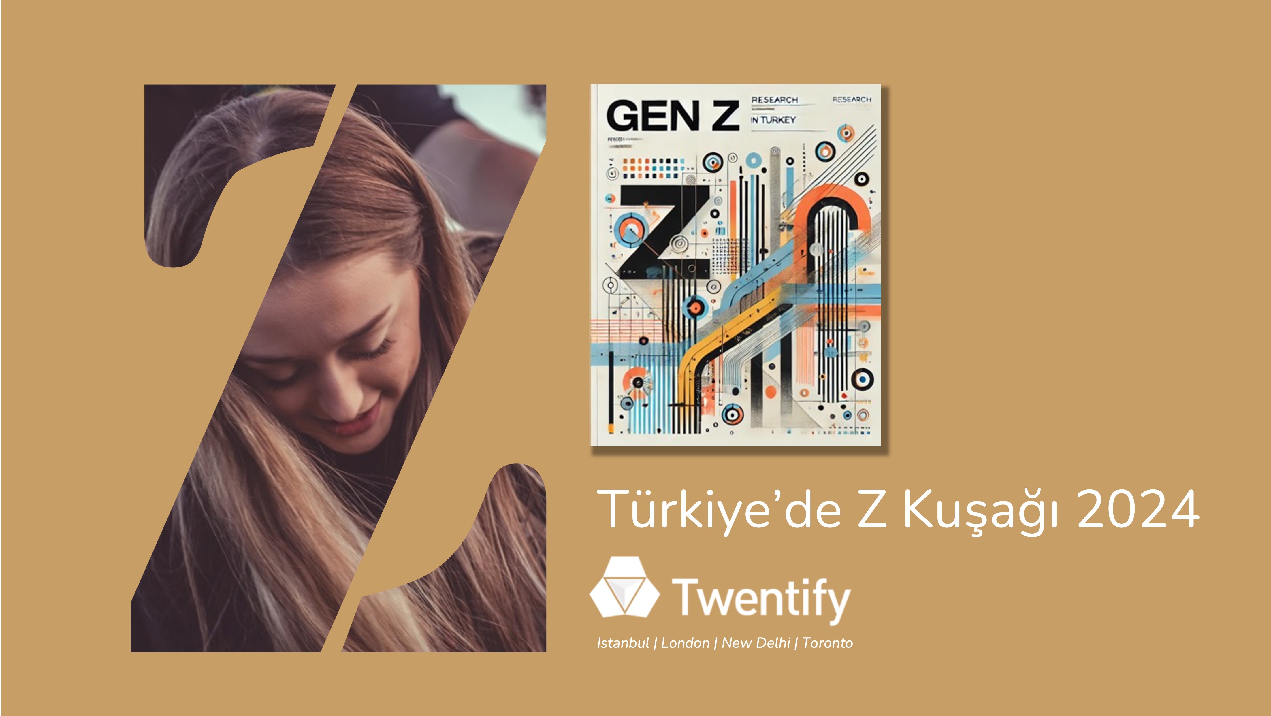 Türkiye'de Z Kuşağı 2024 | Twentify Premium Reports